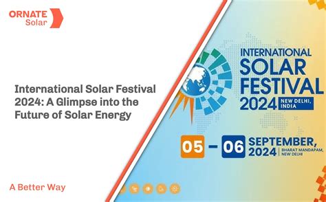 International Solar Festival 2024 A Glimpse Into The Future Of Solar