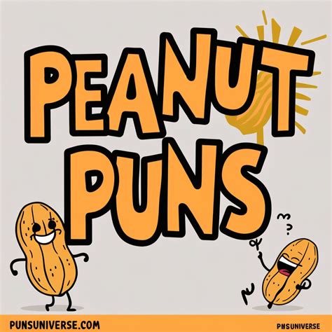 240 Peanut Puns To Make You Smile And Go Nuts Punsuniverse