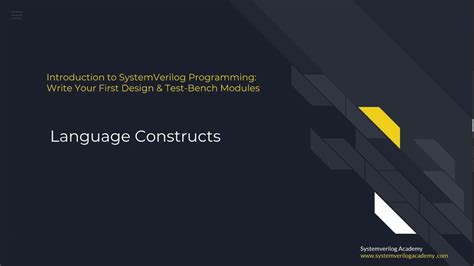 course systemverilog foundations l5 1 language constructs youtube