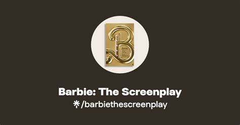 Barbie The Screenplay Linktree