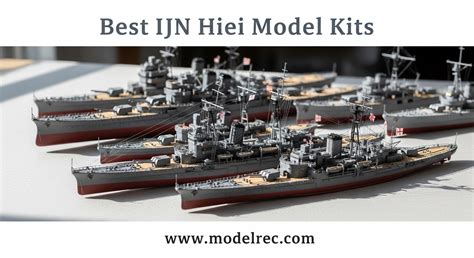 8 Best Ijn Hiei Model Kits July 2026 Expert Reviews