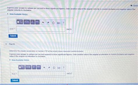 Solved Member AB Has The Angular Velocity W AB Rad S And Chegg
