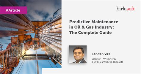 Predictive Maintenance In Oil Gas Industry The Complete Guide
