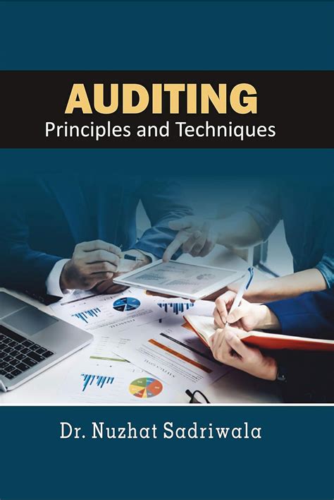 Auditing Principles And Techniques Uk 9788194600633 Books