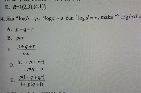Jika a log b = p, b log c = q, dan c log d = r , maka abc log bcd = - Brainly.co.id
