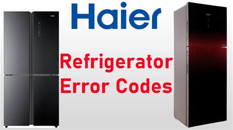 Haier Refrigerator Error Codes Fully4world November 2025