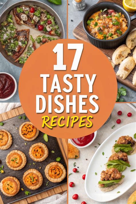17 Tasty Dishes Recipes To Spice Up Your Weekly Menu