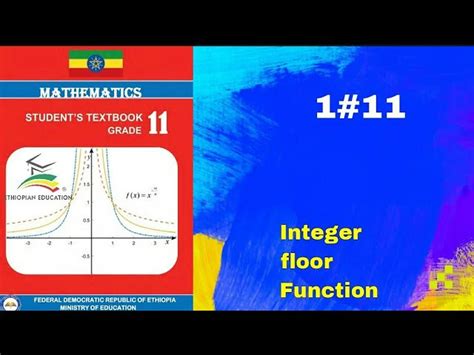 Ethiopian Grade 11 Maths 111 Integer Floor Function