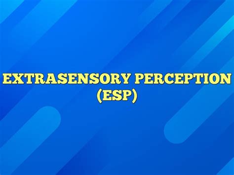 Extrasensory Perception Esp Definition And Meaning