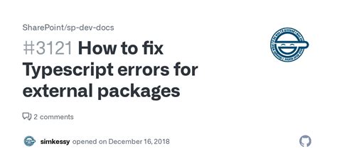 How To Fix Typescript Errors For External Packages · Issue 3121 · Sharepointsp Dev Docs · Github