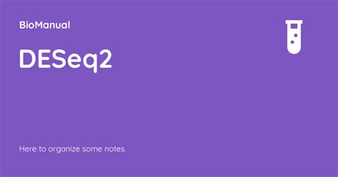 Deseq2 Biomanual