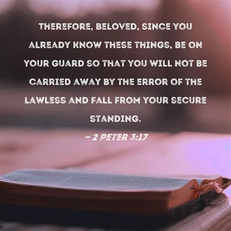 2 Peter 317 Therefore Beloved Since You Already Know These Things