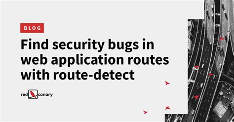 find security bugs in web application routes with route detect red canary