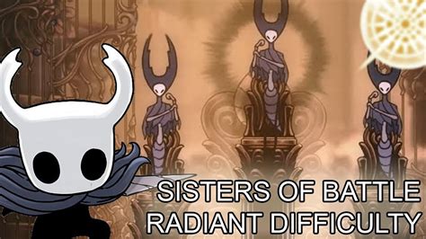Hollow Knight Sisters Of Battle Hitless Radiant Difficulty Youtube