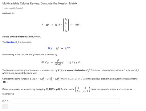 Solved Multivariable Calulus Review Compute The Hessian Solved Multivariable Calulus Review Compute The Hessian