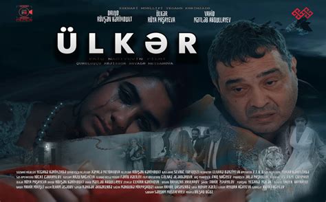 GƏlƏn Ayin İlk Fİlmİ “ÜlkƏr” Kinoinfo