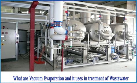 What Are Vacuum Evaporation And It Uses In Treatment Of Wastewater