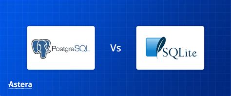 Postgresql 与 Sqlite:终极数据库对决 Astera Postgresql 与 Sqlite:终极数据库对决 Astera