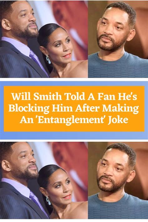 Will Smith Told A Fan Hes Blocking Him After Making An ‘entanglement