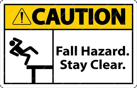 Premium Vector Caution Fall Hazard Stay Clear Sign On White Background