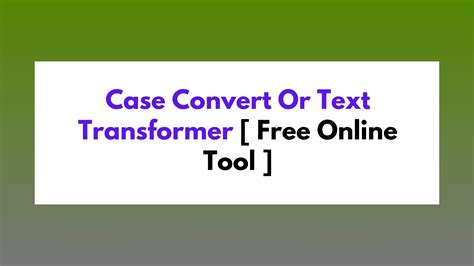 Text Case Converter Free Online Tool