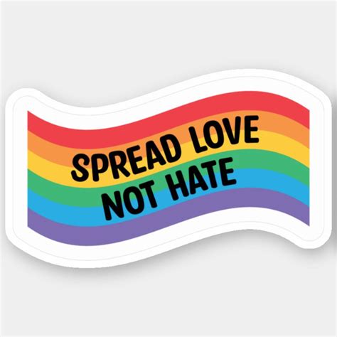 Spread Love Not Hate In 2025 Gay Pride Stickers Gay Pride Quotes