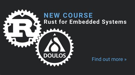 New Rust For Embedded Systems Course From Doulos