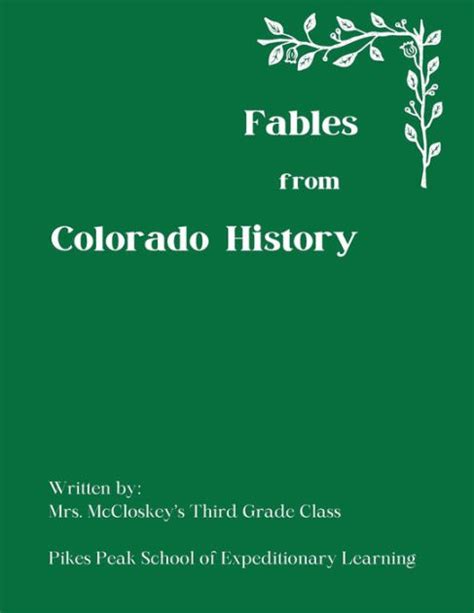Fables From Colorado History By Third Grade Class Paperback Barnes And Noble®