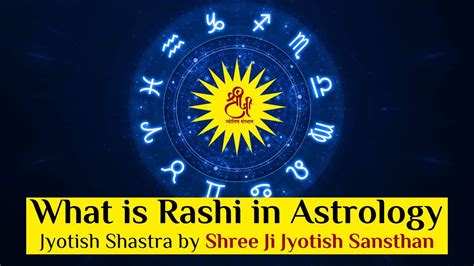 What Is Rashi In Astrology Jyotish Shastra Shree Ji Jyotish Sansthan