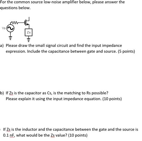 Solved For The Common Source Low Noise Amplifier Below Chegg