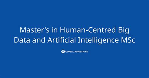 Masters In Human Centred Big Data And Artificial Intelligence Msc At