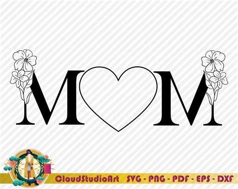 Mom Svg Mother Svg Mothers Day Svg Flover Svg Mom Svg Designs Mama Svg