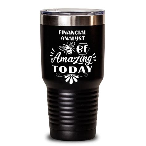 Financial Analyst Tumbler 30oz Be Amazing Today Travel Mug Vacuum