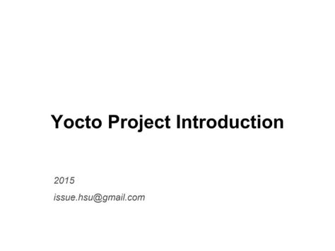 Yocto Project Introduction Pptx
