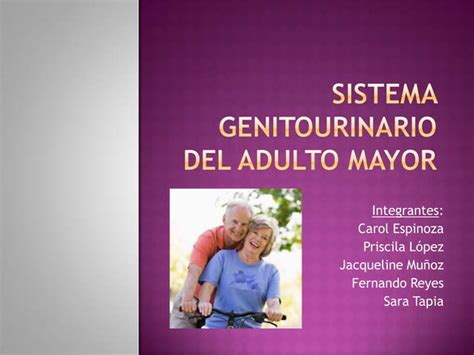 Disertación Sistema Genitourinario Del Adulto Mayor Pptx