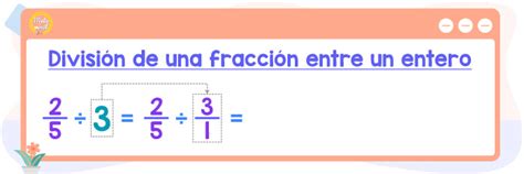 División De Una Fracción Entre Un Entero 12 Matemóvil