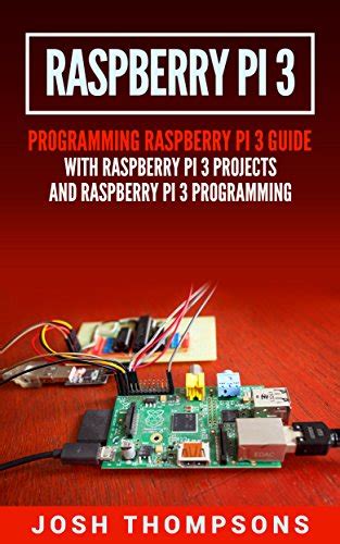 the best raspberry pi development books of all time bookauthority