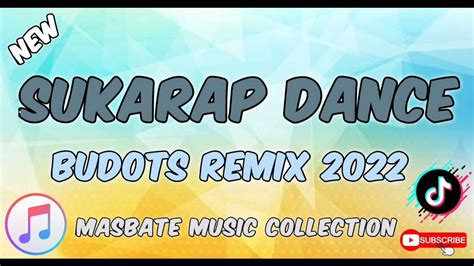 Sukarap Dance Budots Remix 2022 Youtube