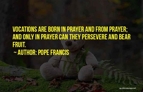 Top 14 Pope Francis Vocations Quotes And Sayings