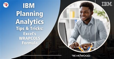 ibm planning analytics tips and tricks excel s wrapcols formula revelwood