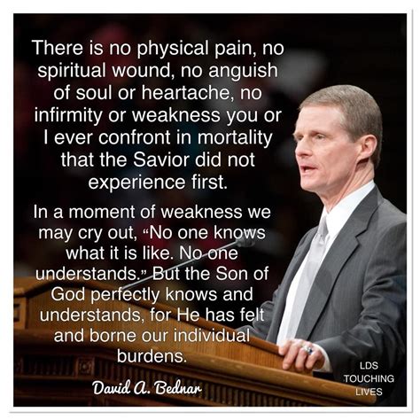 David A Bednar Lds Quotes Christ Quotes Jesus Christ Quotes