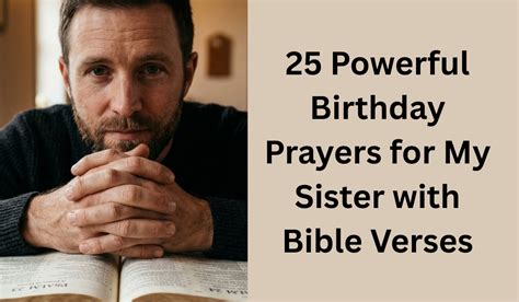25 Powerful Birthday Prayers For My Sister With Bible Verses 2026