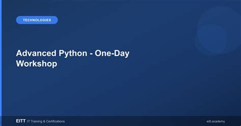 Advanced Python One Day Workshop — Training Course Eitt