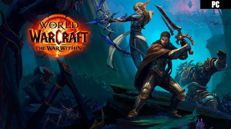 World Of Warcraft The War Within El Inicio De Una Nueva Era Para El Mmo