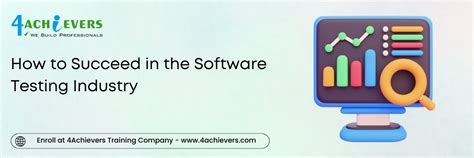 How To Succeed In The Software Testing Industry