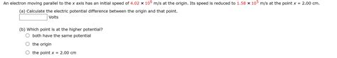 Solved An Electron Moving Parallel To The X Axis Has An