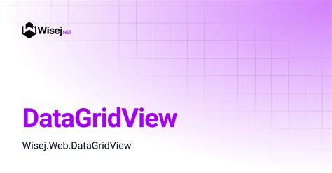 Datagridview V35 Wisejnet Api