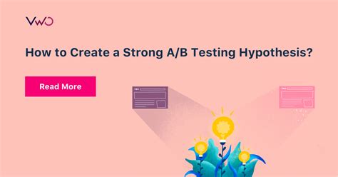 How To Create A Strong Ab Testing Hypothesis Vwo