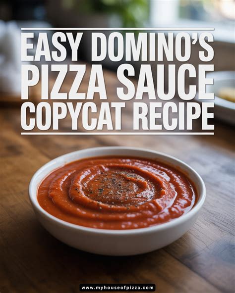 Dominos Pizza Sauce Copycat Recipe My House Of Pizza