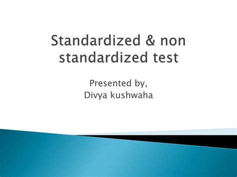 Standardized And Non Standardized Tests Ppt Standardized Testing